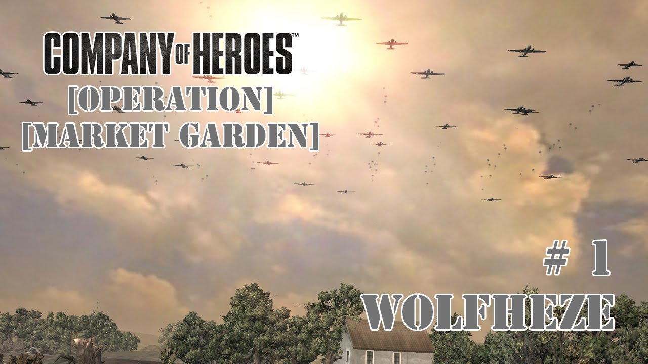 [COH] ไทย [Operation Market Garden] การรุกรานที่ Wolfheze - YouTube