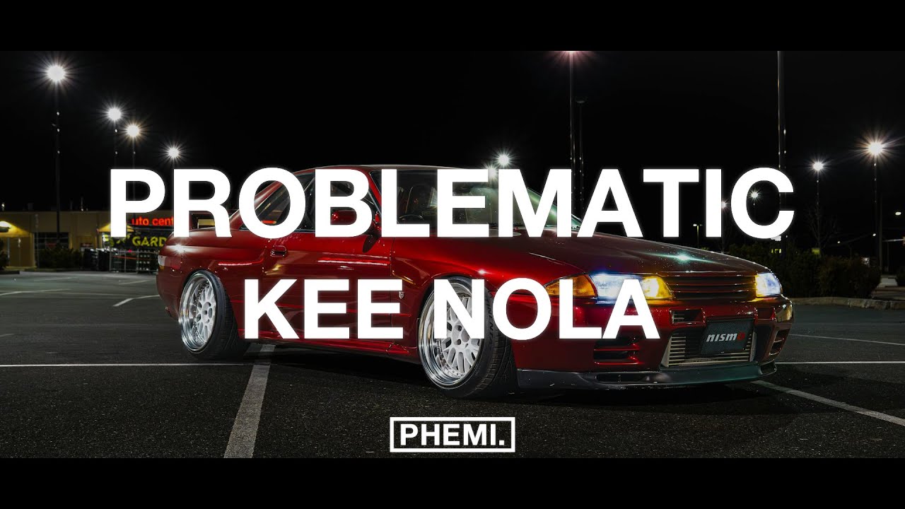 Kee Nola - Problematic - YouTube