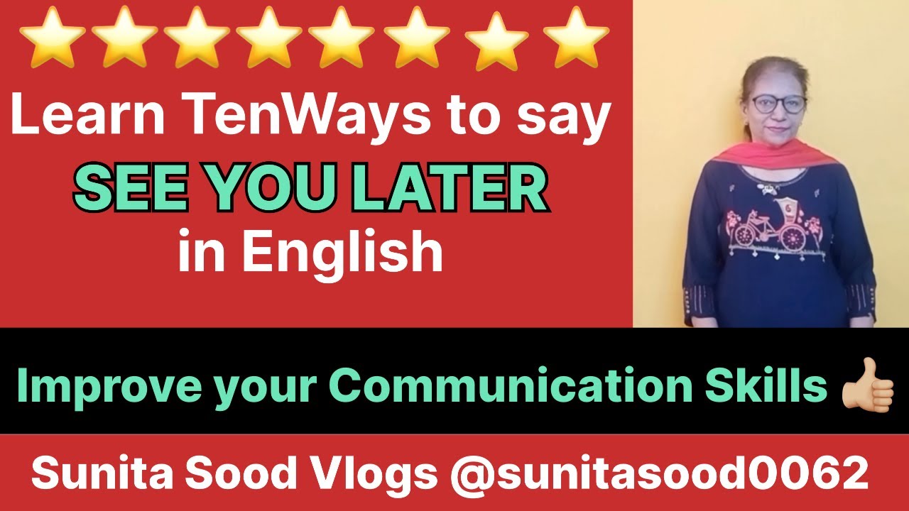 Learn TenWays to say SEE YOU LATER in English Sunita Sood Vlogs ...