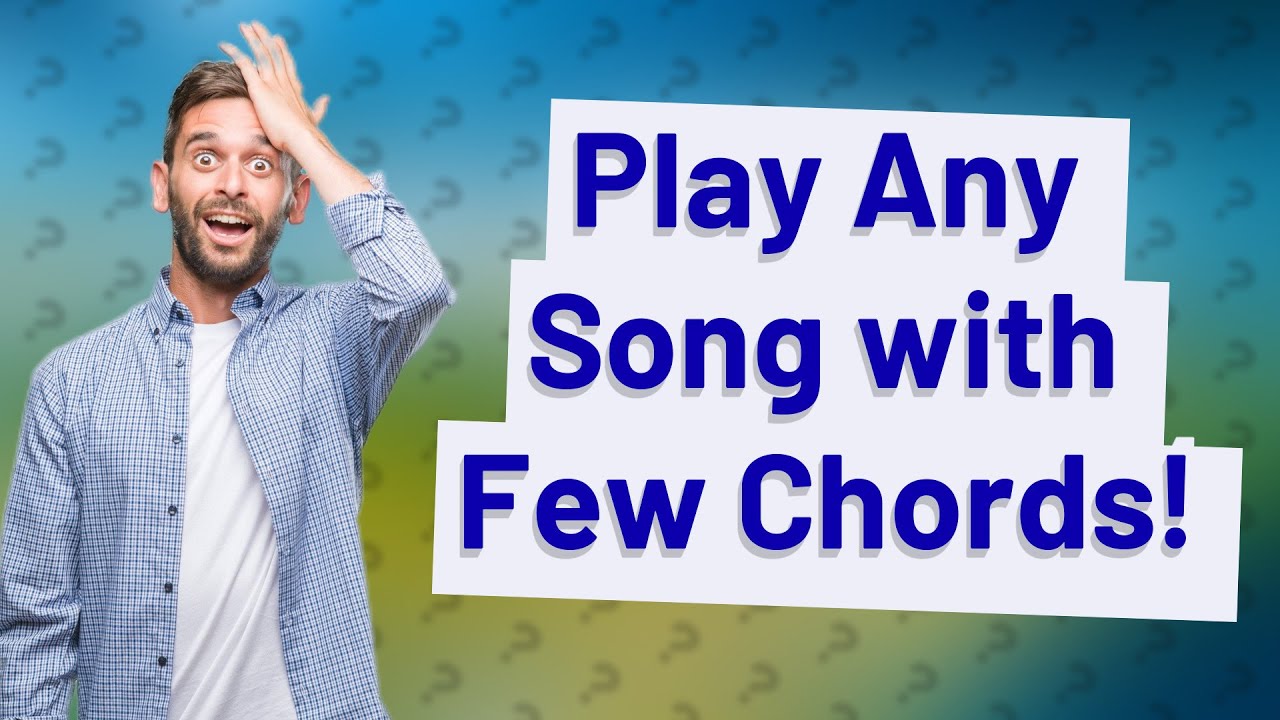 How Can I Play Almost Any Song with Just a Few Chords? - YouTube