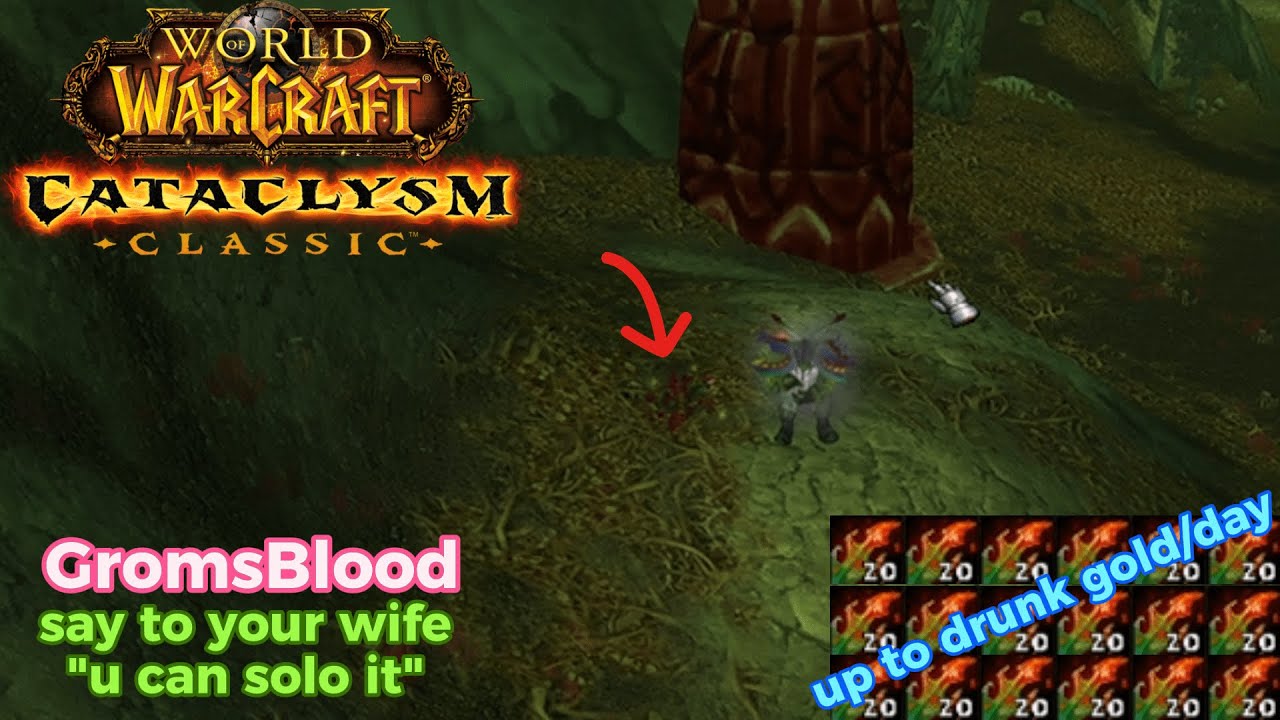 Cataclysm: The Best Gromsblood Farm Location - Cataclysm Gold Farm ...