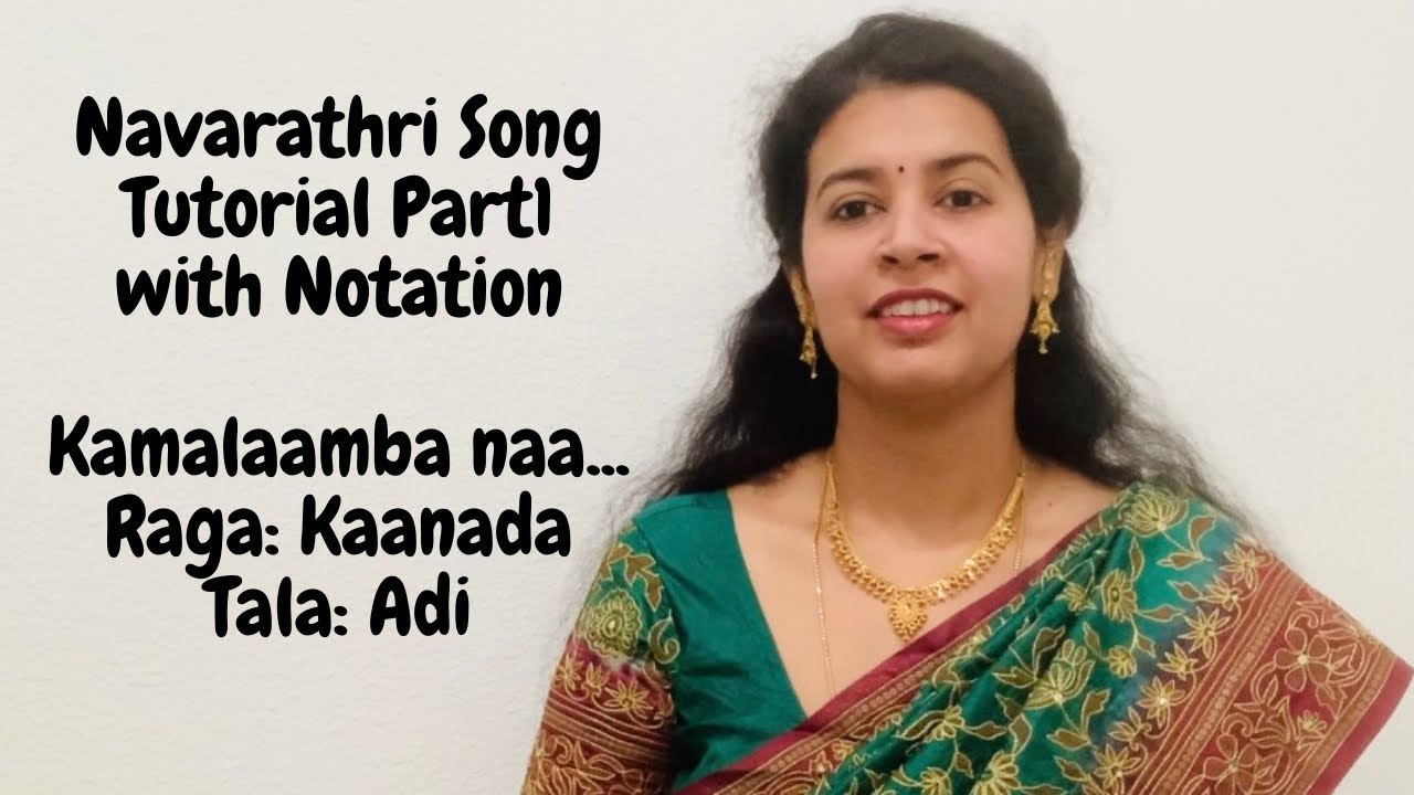 #43 Navarathri Song Tutorial Part 1 | Kamalamba Na Chintha | Kaanada ...