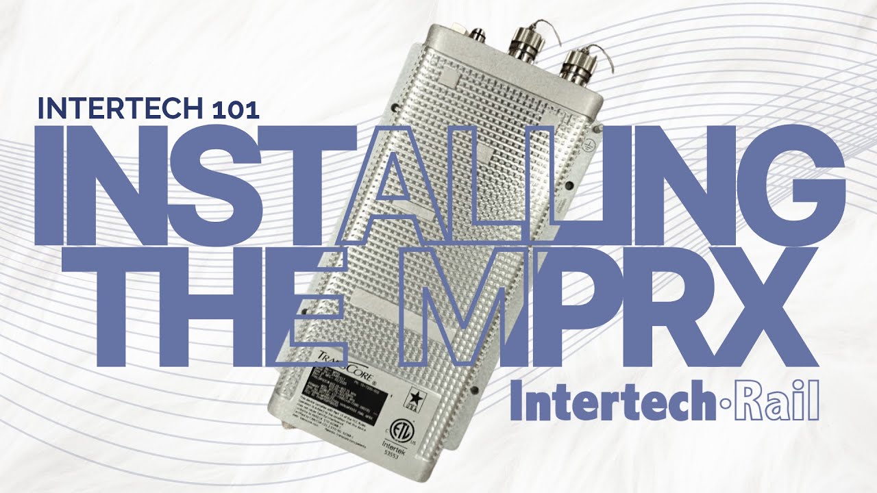 Intertech 101 | MPRX Multi-Protocol Reader for Railway AEI and Tag ...