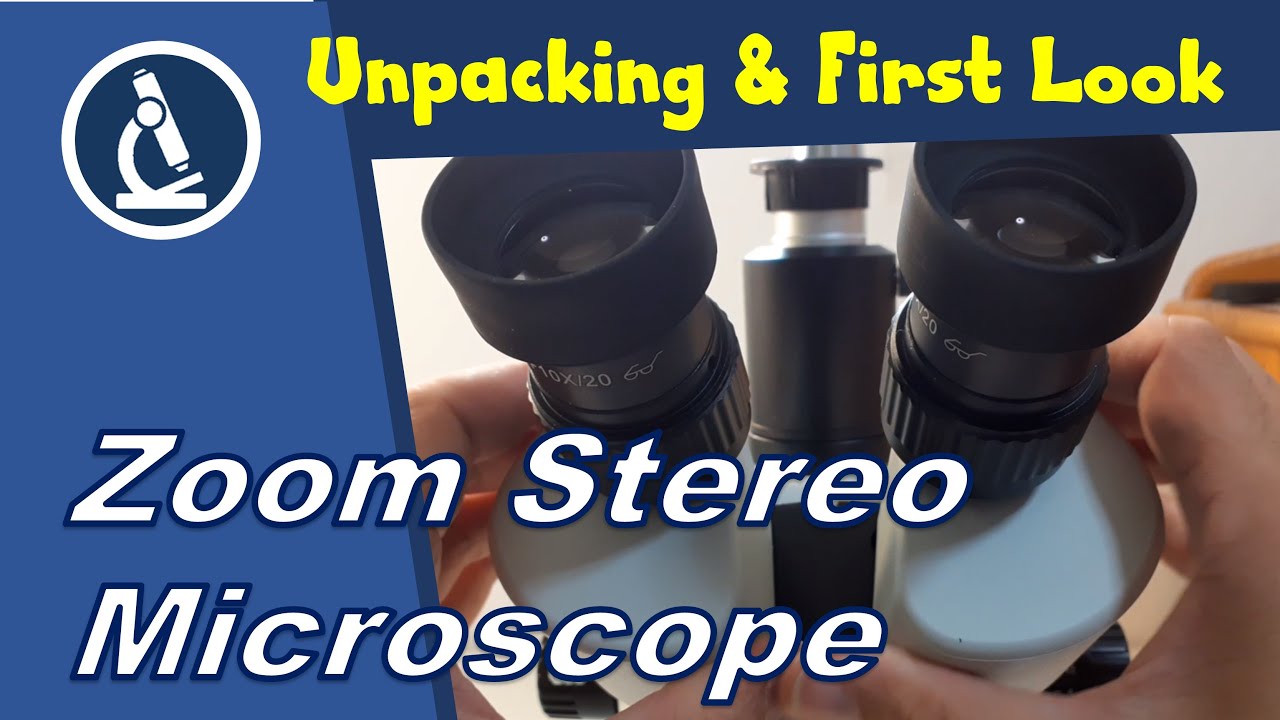 🔬 Unpacking and first look at a stereo zoom microscope | Amateur ...