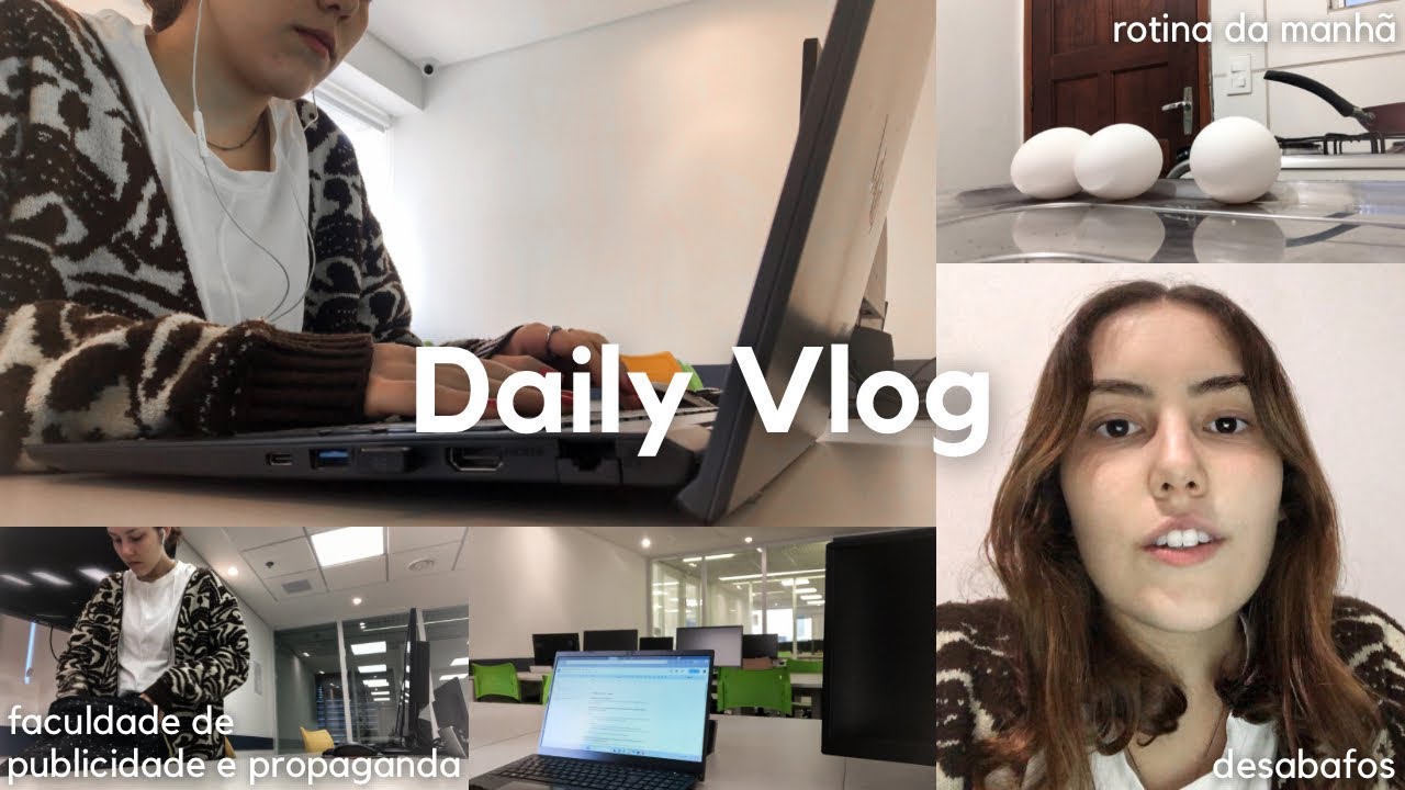 Daily Vlog e desabafos de quem trabalha e estuda na área da publicidade ...