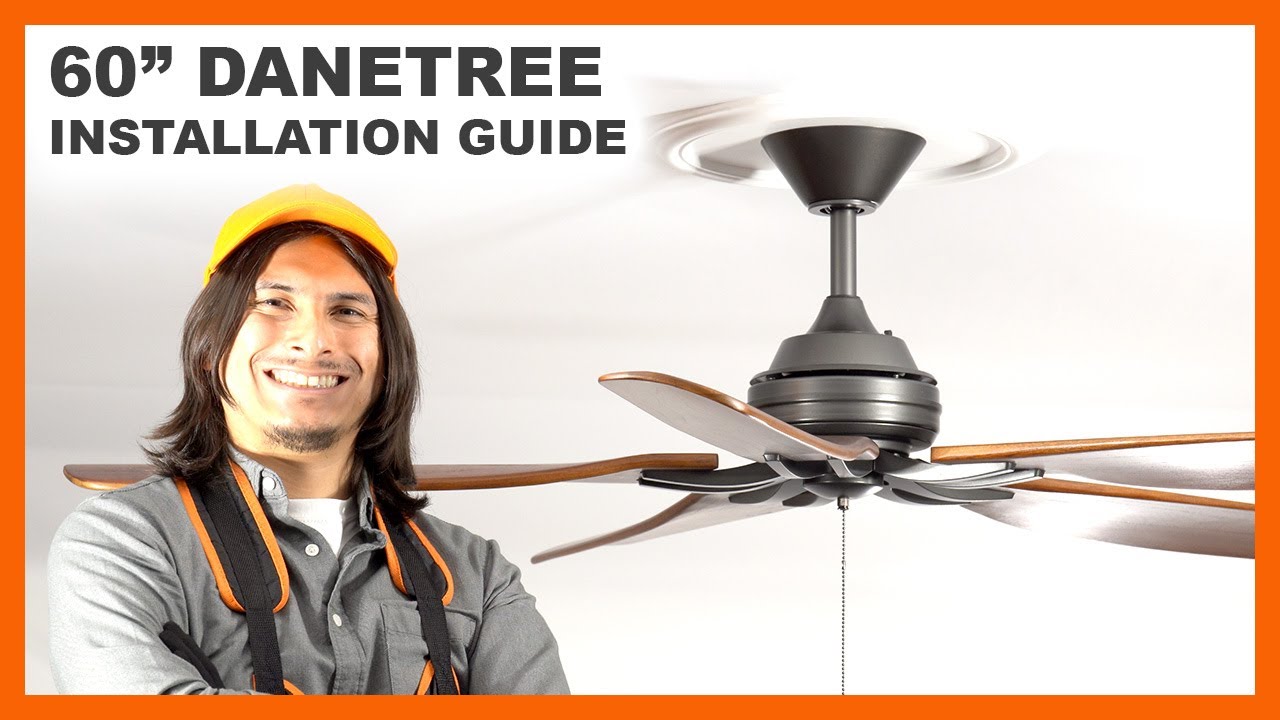 60" Danetree Pull Chain Ceiling Fan Installation Guide - YouTube