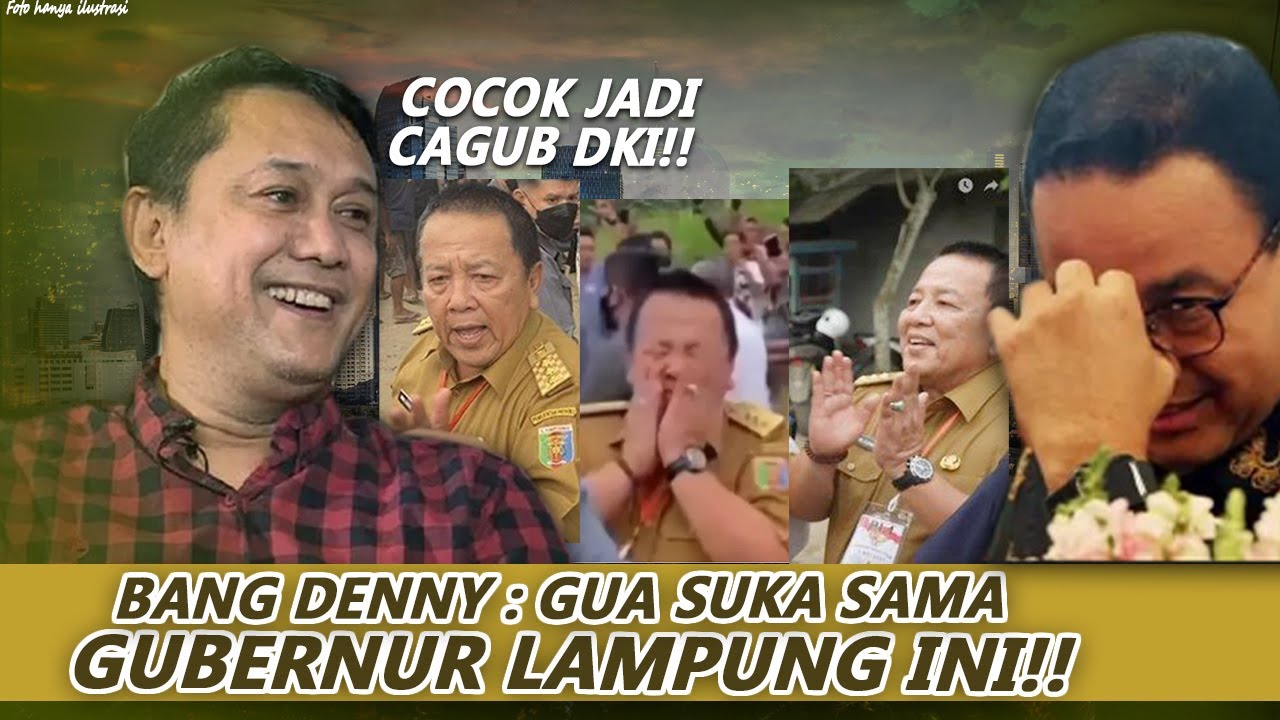 GUBERNUR LAMPUNG MEMANG MENGGEMASKAN COCOK JADI CAGUB DKI!? - YouTube