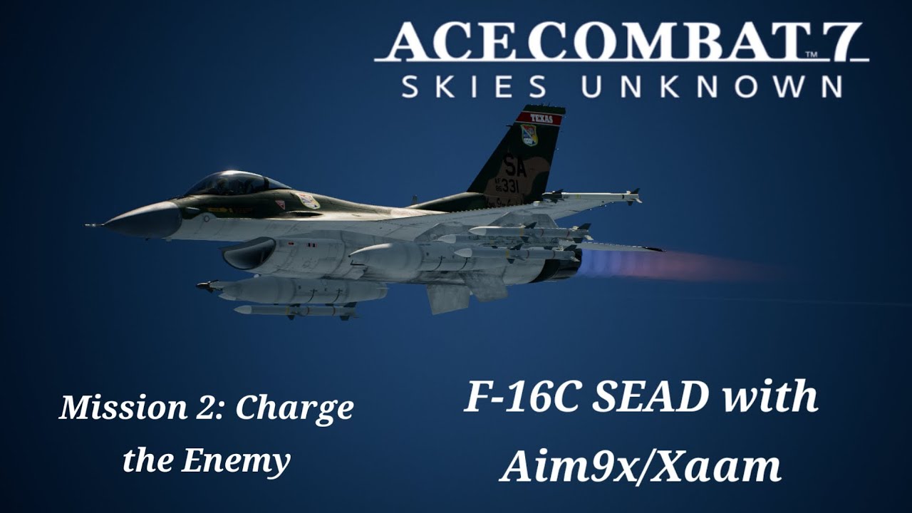 Ace Combat 7: Skies Unknown F-16C Enhanced Loadout Mission 2 - YouTube