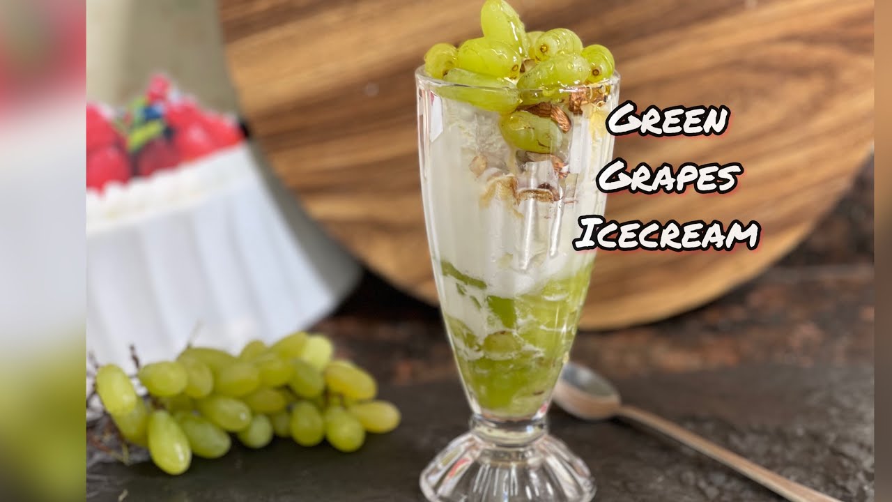 Green Grapes Ice-Cream || Fresh Fruits Crunchy Nuts Softness Of Ice ...
