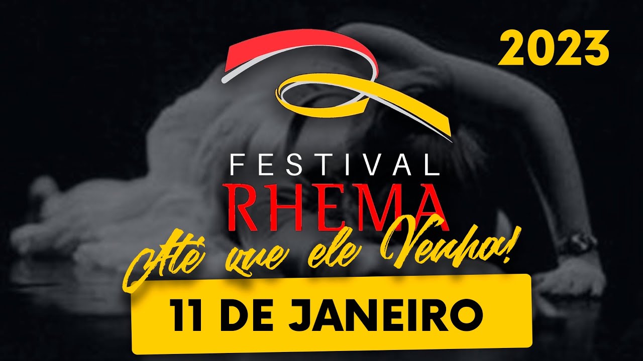 FESTIVAL RHEMA 2023 | Dia 11.01 - YouTube