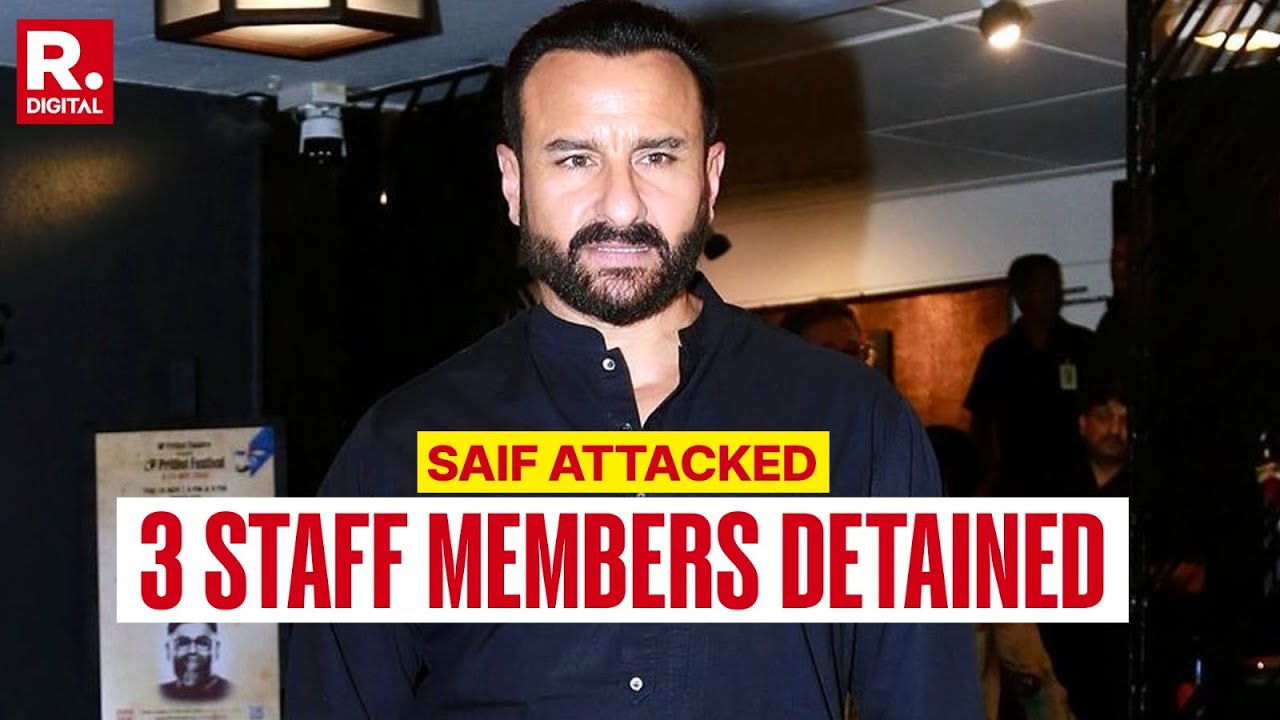 Saif Ali Khan Stabbed: 3 Staff Members Working At Saif's Residence ...