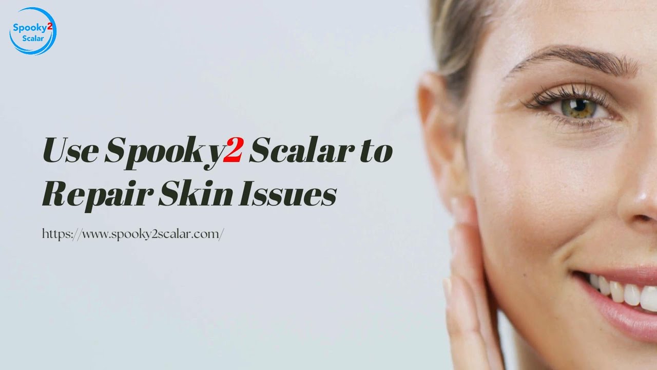 Use Spooky2 Scalar to Repair Skin Issues - YouTube