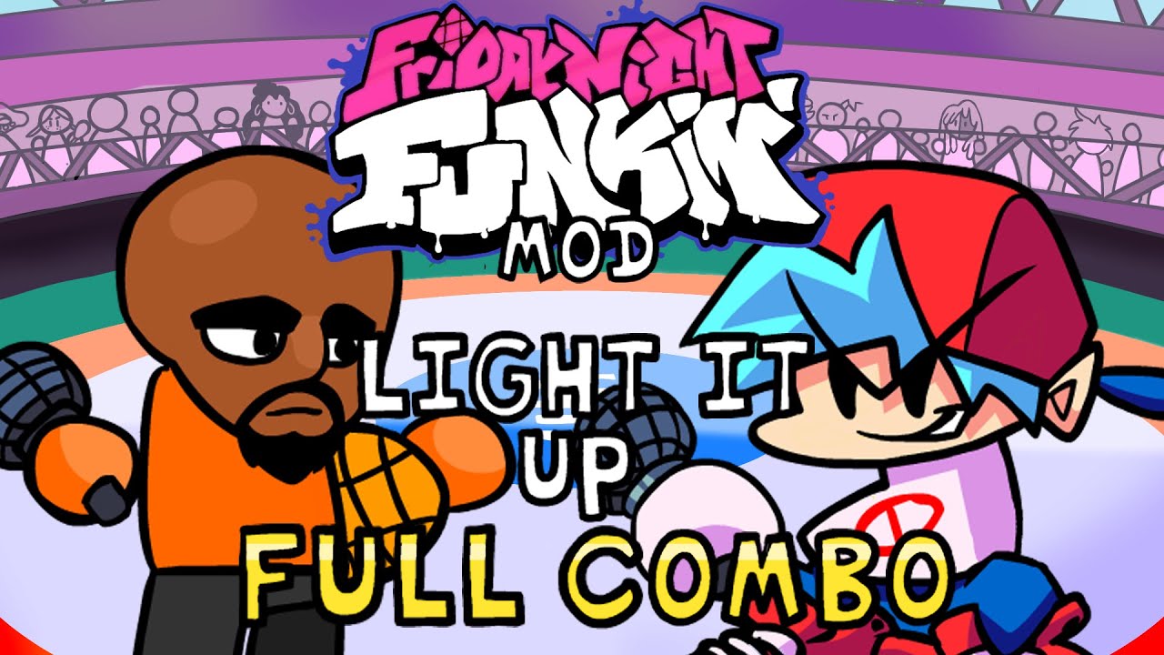 [MOD] Friday Night Funkin' - Light It Up - HARD - Full Combo - YouTube