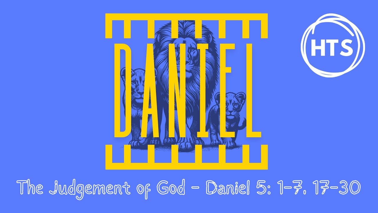 Daniel: The Judgement of God | Daniel 5 v1-7, 17-30 | Jamie Shepherd ...