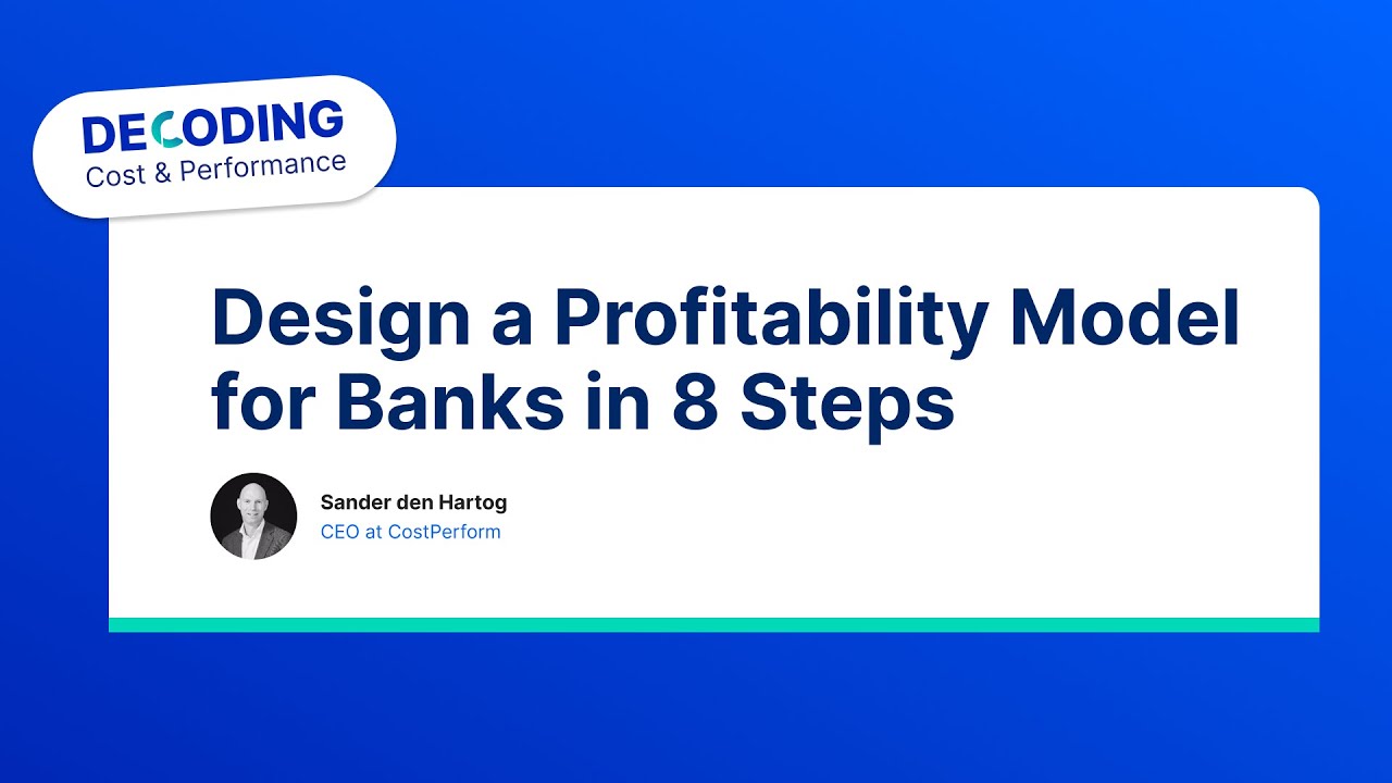 Design a Profitability Model for Banks in 8 Steps - YouTube