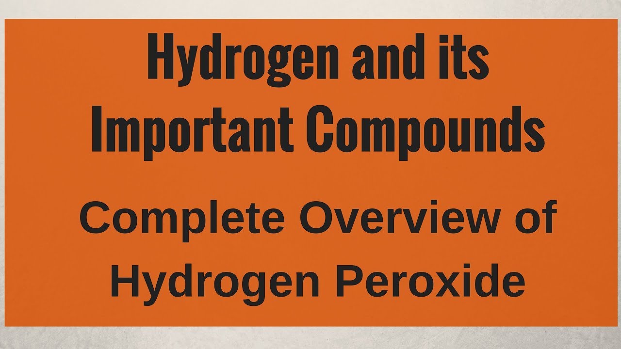 Hydrogen and its Important Compounds- Complete Overview of Hydrogen ...
