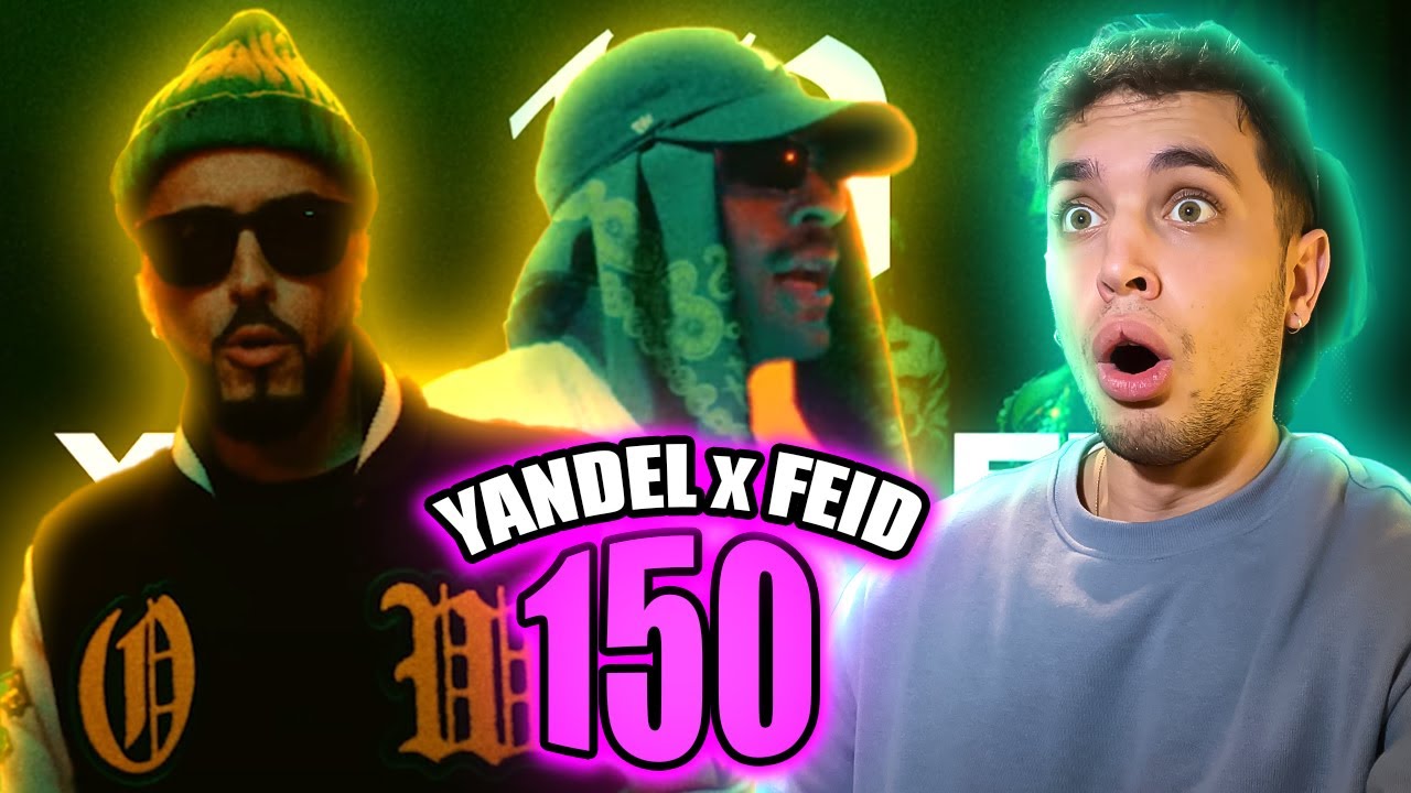 (REACCIÓN) Yandel, Feid - Yandel 150 (Video Oficial) - YouTube