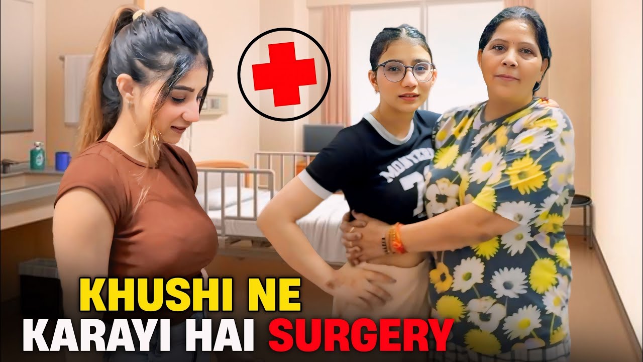 Khushi Ki SURGERY Krane Ke Liye hum Hue The 4 Mahine Gayab? 😭 - YouTube