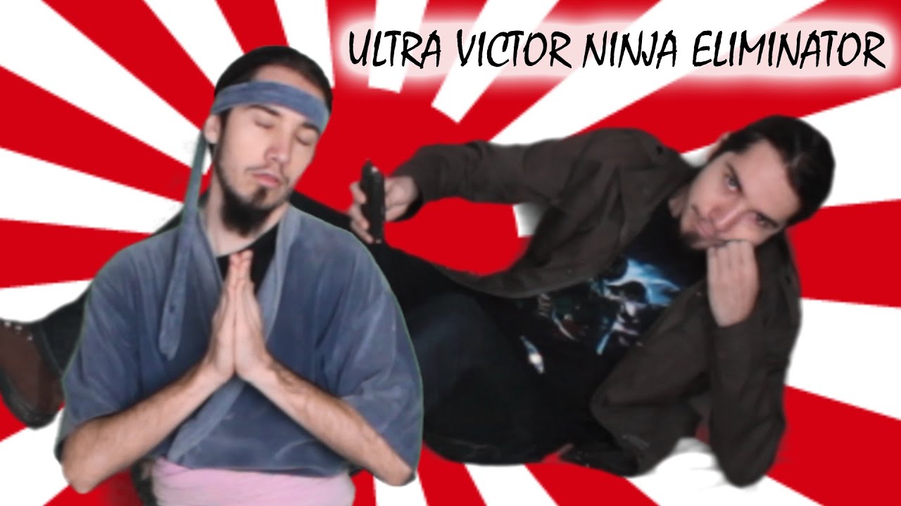ULTRA VICTOR NINJA ELIMINATOR - YouTube