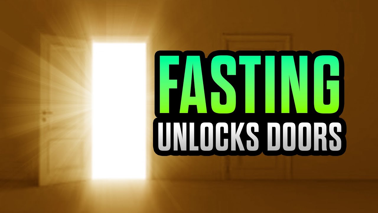 Fasting Unlocks Closed Doors (Day 13 of 21 Day Fasting) - YouTube