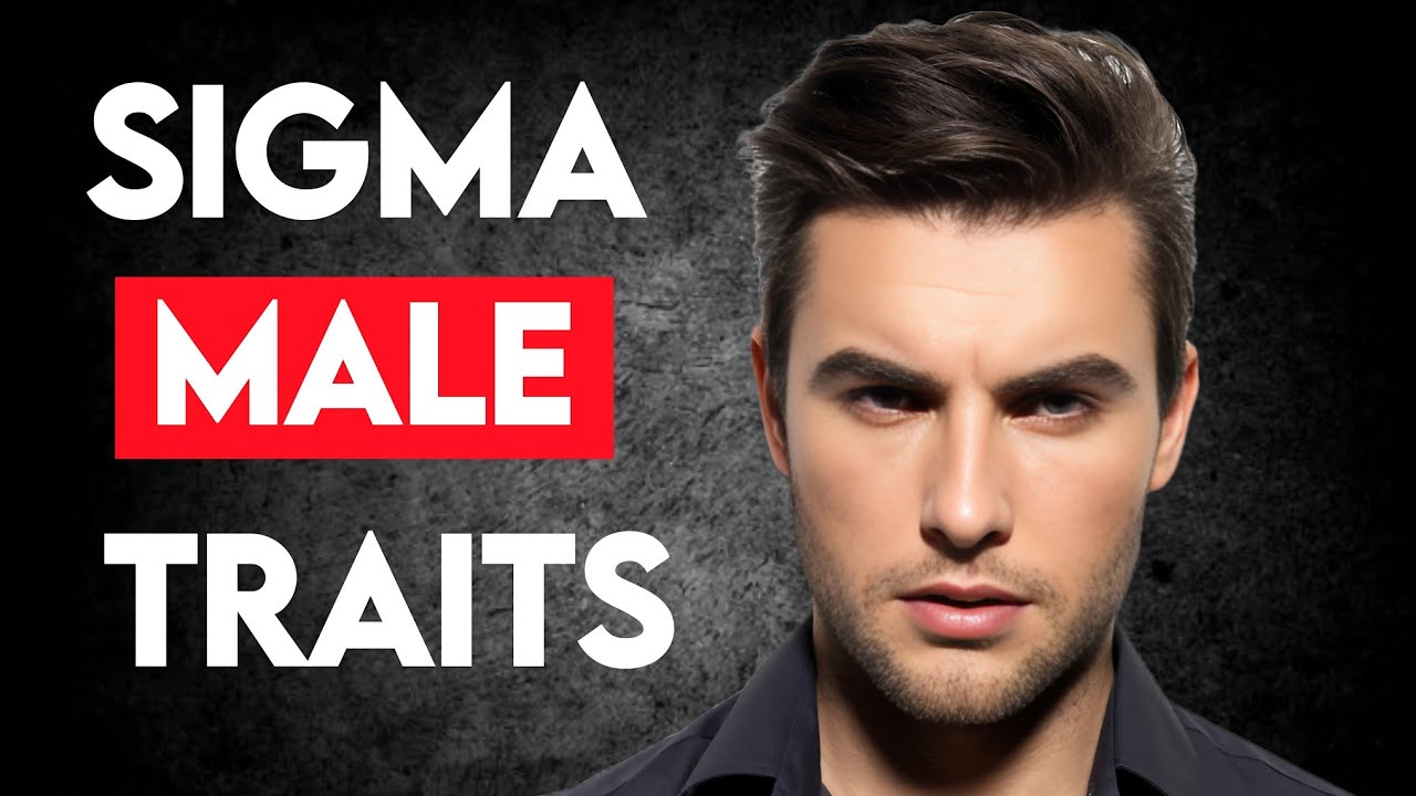 11 Obvious Signs You're A Sigma Male - YouTube