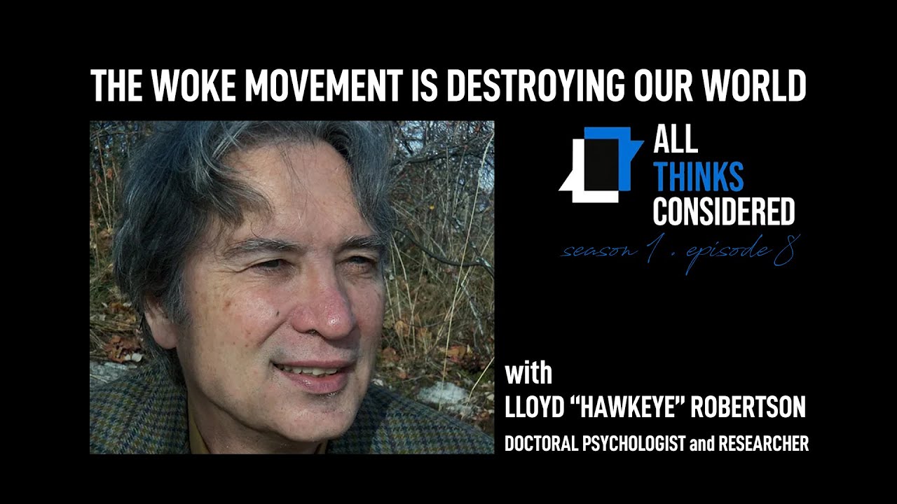 Episode 8: Lloyd Hawkeye Robertson - The Destructive Nature of "Woke ...