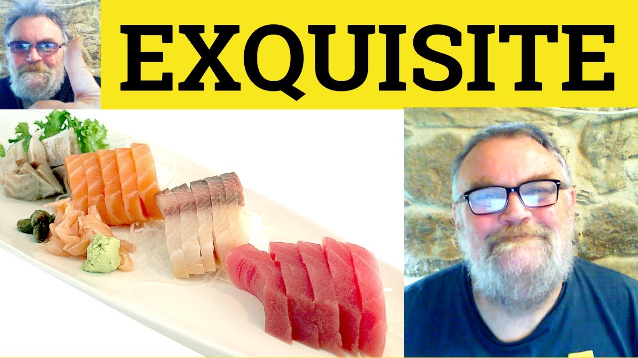 😎 Exquisite Meaning - Exquisite Defined - Exquisite Definition ...