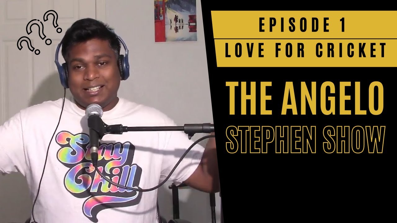 The Angelo Stephen Show | Episode 1: Love for Cricket - YouTube