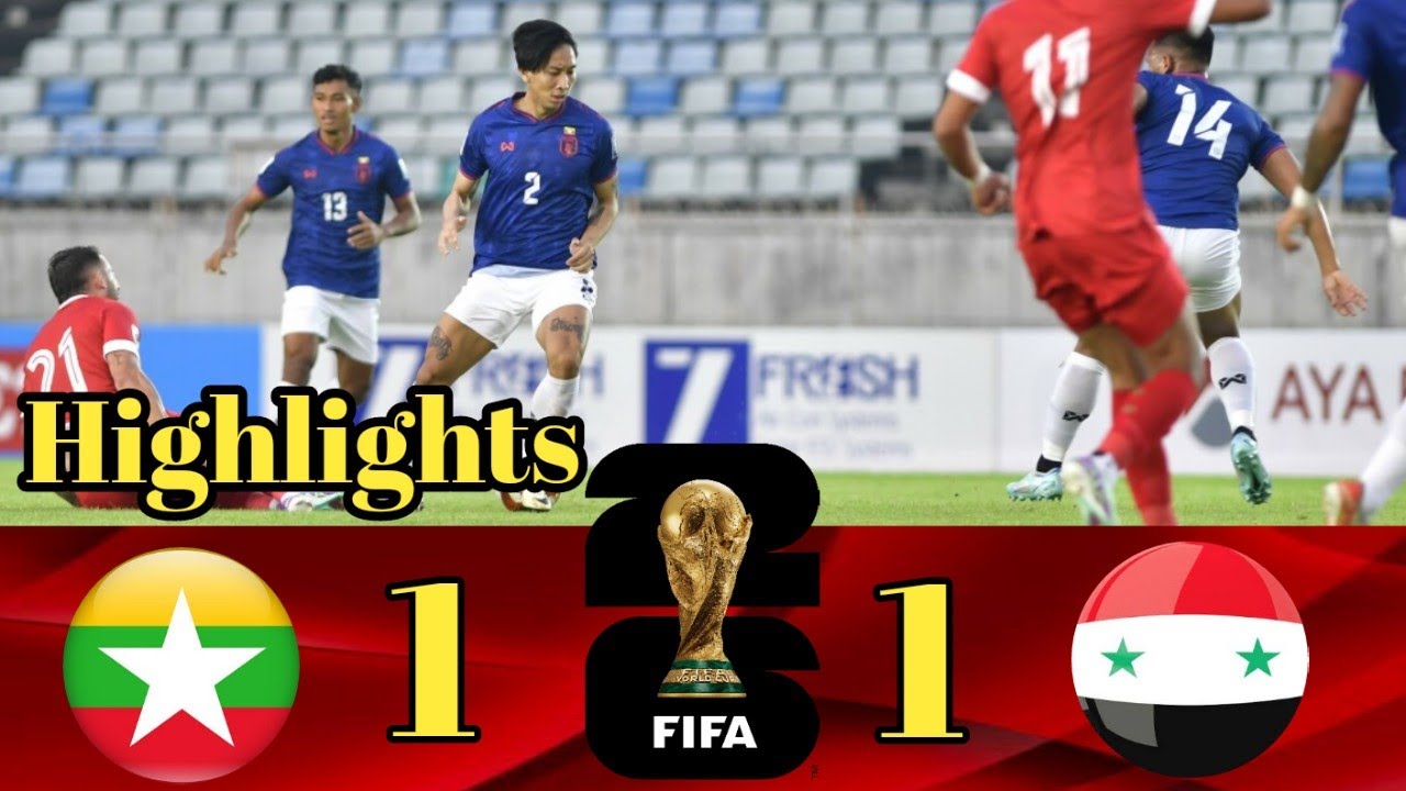 FIFA DAY! Highlights Myanmar vs Syria | FIFA World Cup 2026 Qualifiers ...