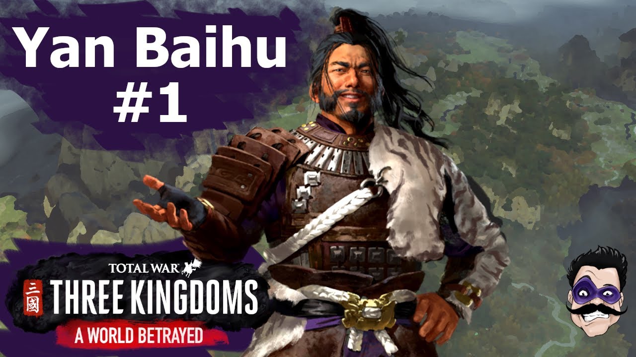 Yan Baihu The White Tiger! Total War Three Kingdoms Yan Baihu Episode 1 ...