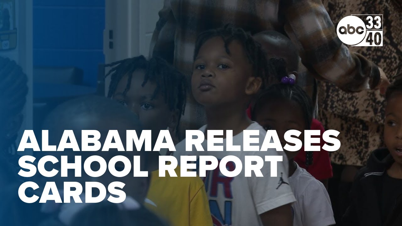 Alabama State Department of Education releases 2023-24 report cards ...