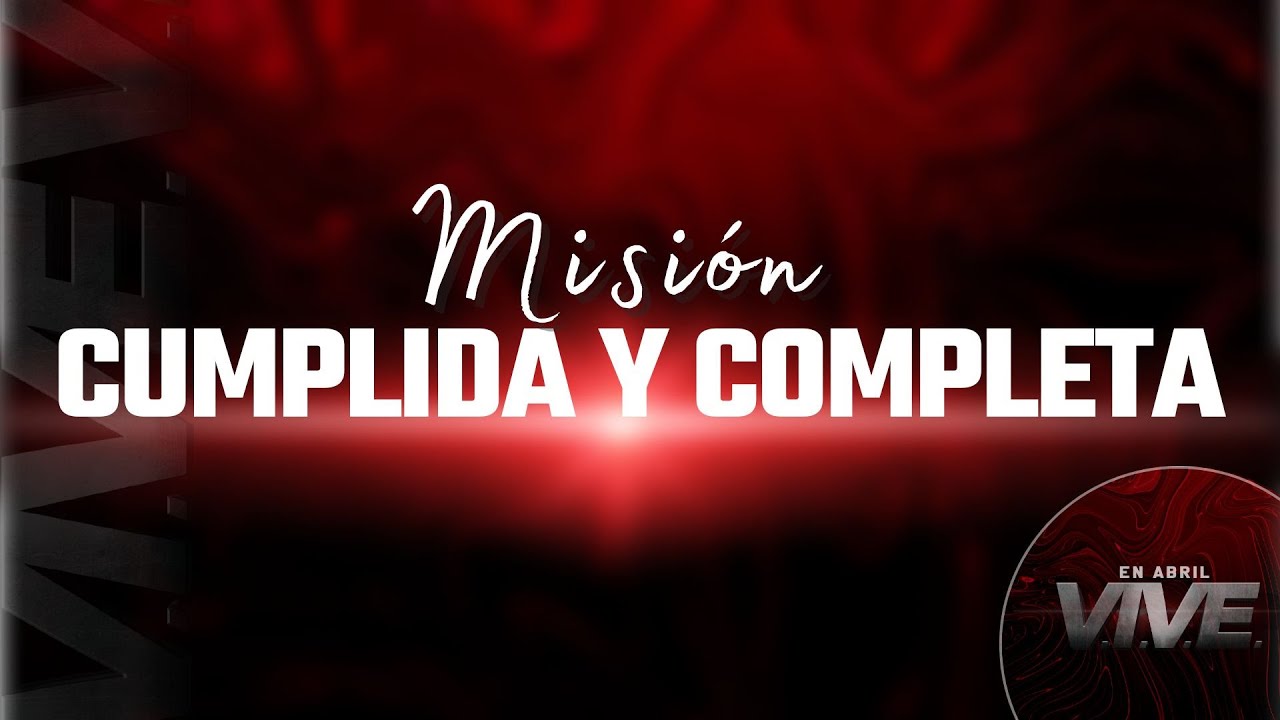 MISIÓN CUMPLIDA Y COMPLETA - CELEBRACIÓN DE FAMILIAS - YouTube