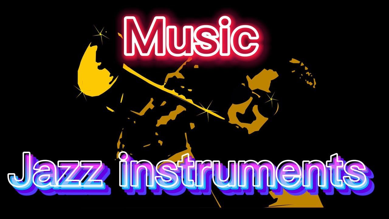 Music instruments Jazz to relax and enjoy the night 🎶 - YouTube