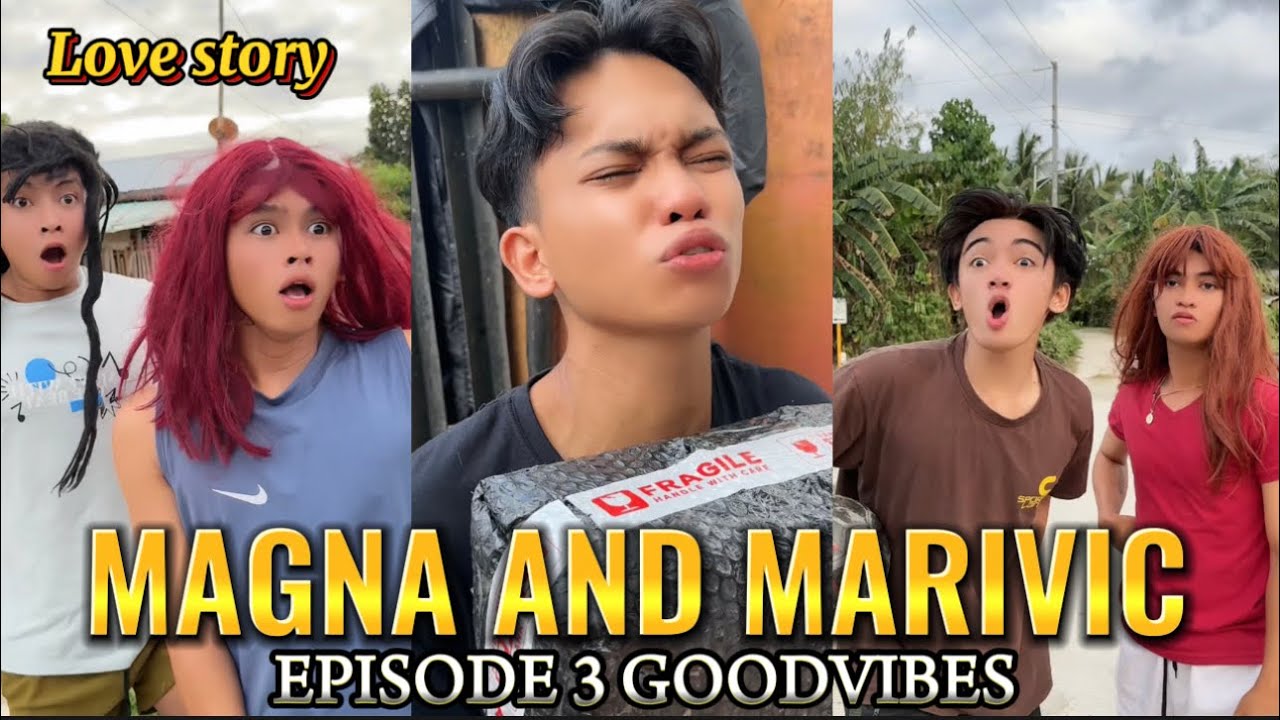 MAGNA ANAD MARIVIC | EPISODE 3 | LOVE STORY | FUNNY VIDEOS COMPILATION ...