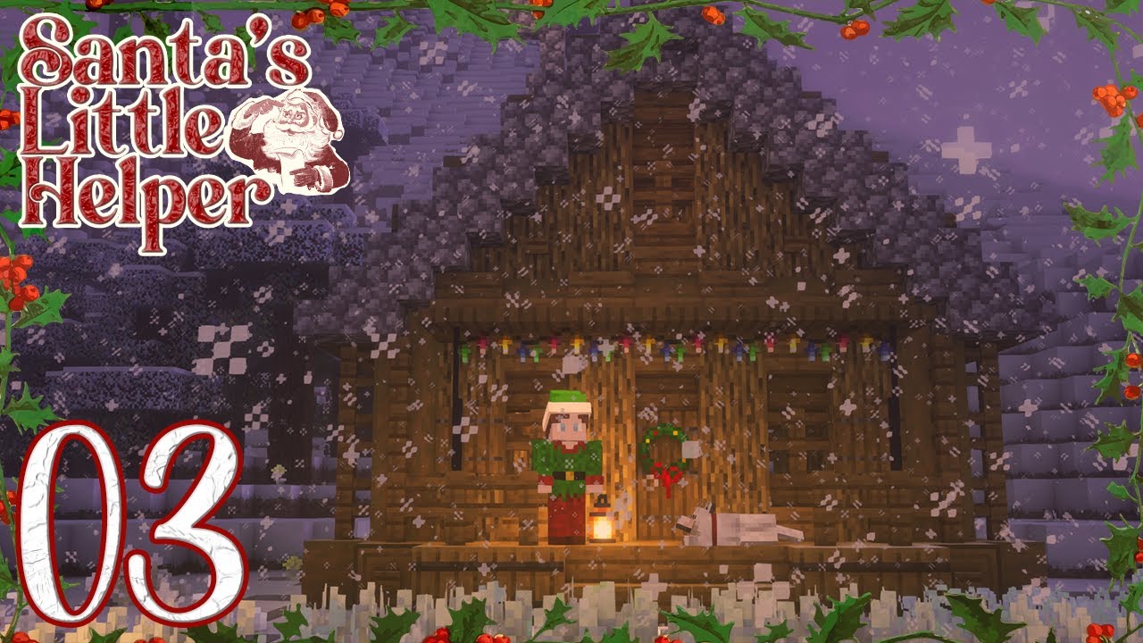 Santa's Little Helper: Episode 3 - COZY WINTER CABIN - YouTube