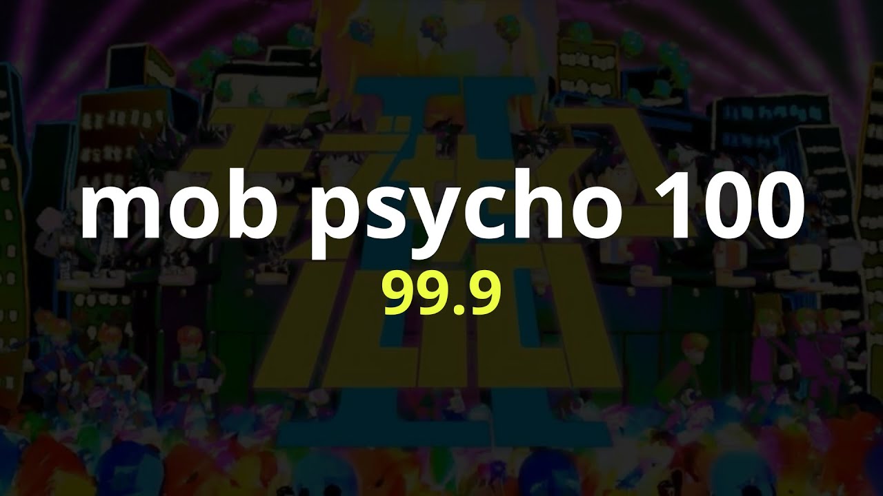 99.9 - Mob Psycho 100 - Lyrics - YouTube