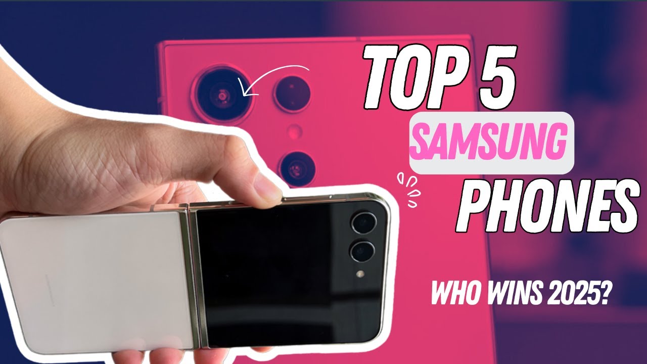 Best Samsung Phones of 2025 - Which One Should You Choose? - YouTube