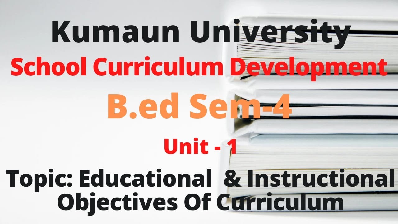 Educational and instructional objectives of curriculum | B-402: School ...