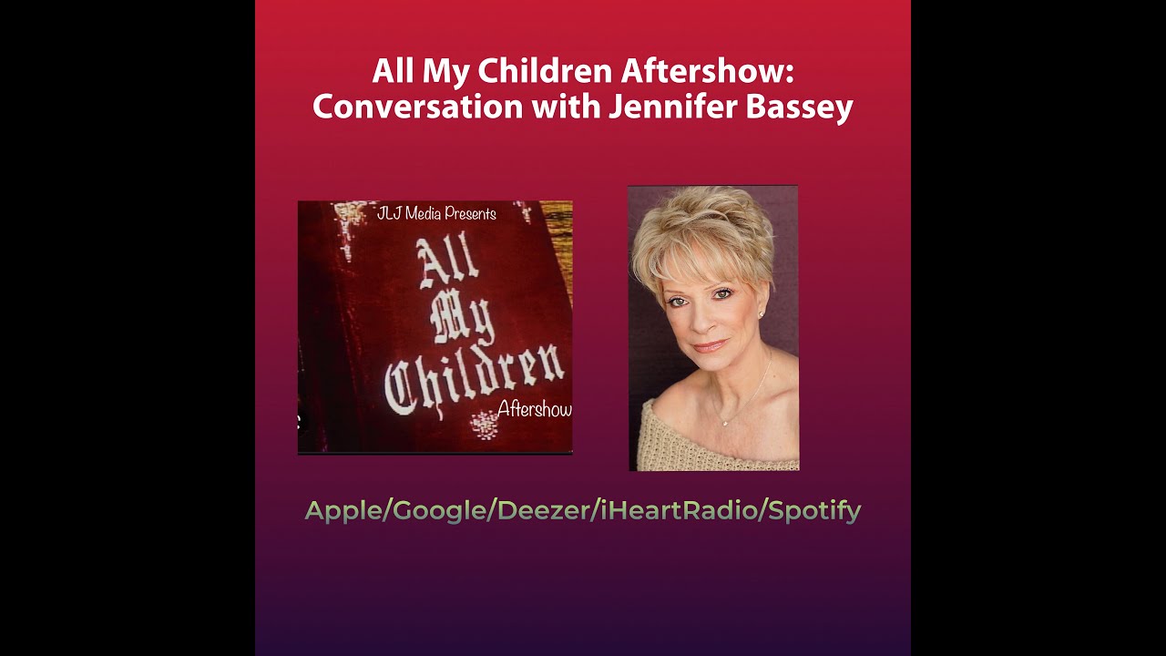 All My Children Aftershow: A Conversation with Emmy Winner Jennifer Bassey - YouTube
