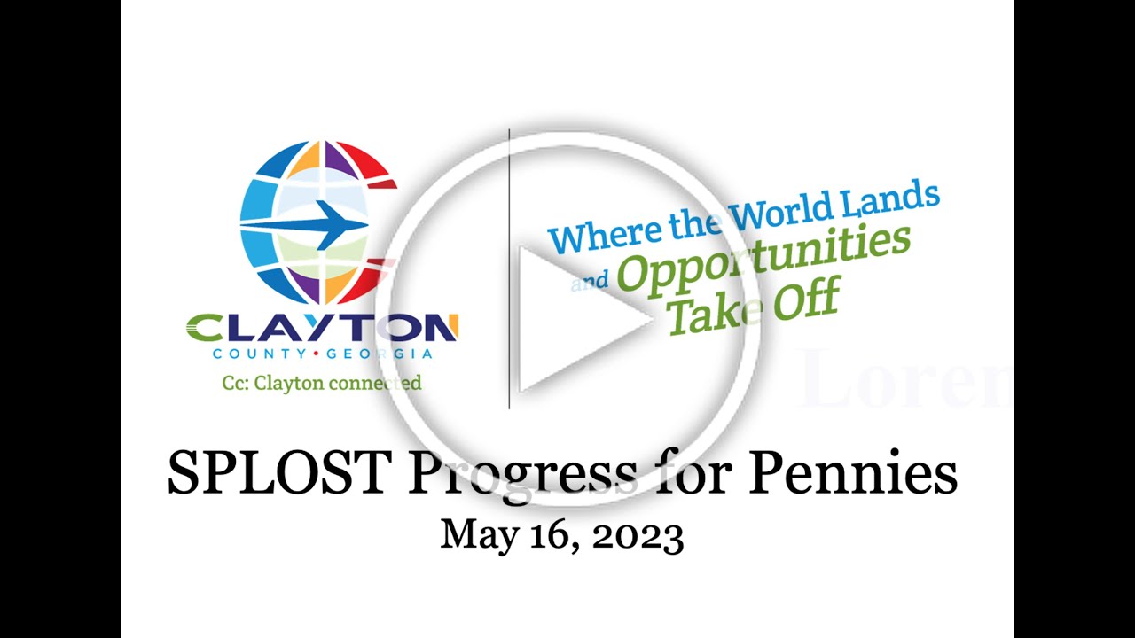Clayton County SPLOST Update May 16, 2023 - YouTube
