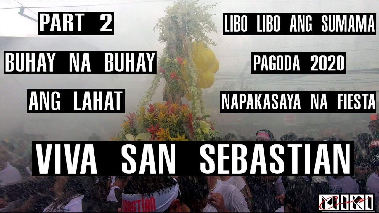 PINAGBUHATAN PASIG PAGODA FIESTA 2020 / VIVA SAN SEBASTIAN / ISA SA ...