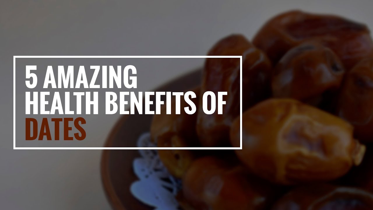 5 Health Benefits of Dates | Health Benefits | Health Solution - YouTube