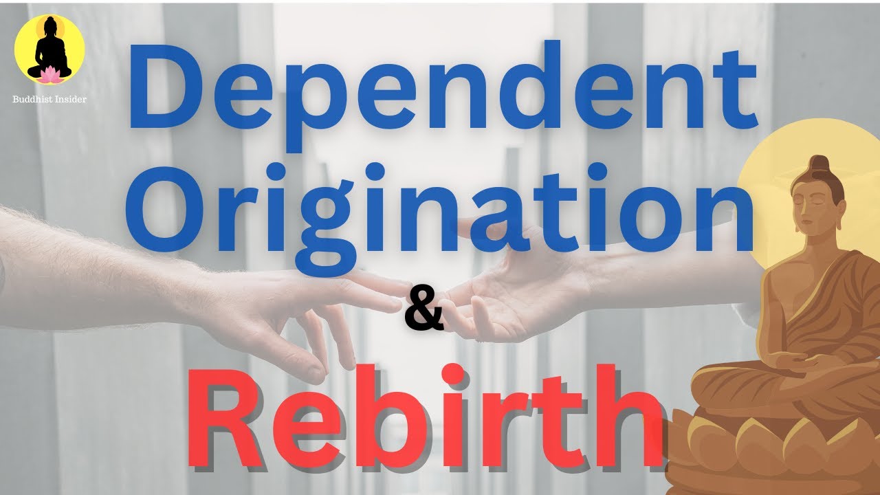 Buddhism: What is Dependent Origination & Rebirth? - YouTube