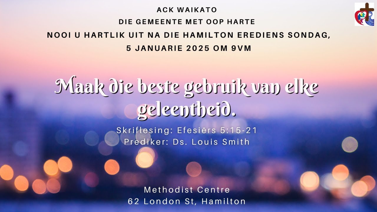“Maak die beste gebruik van elke geleentheid.” - YouTube