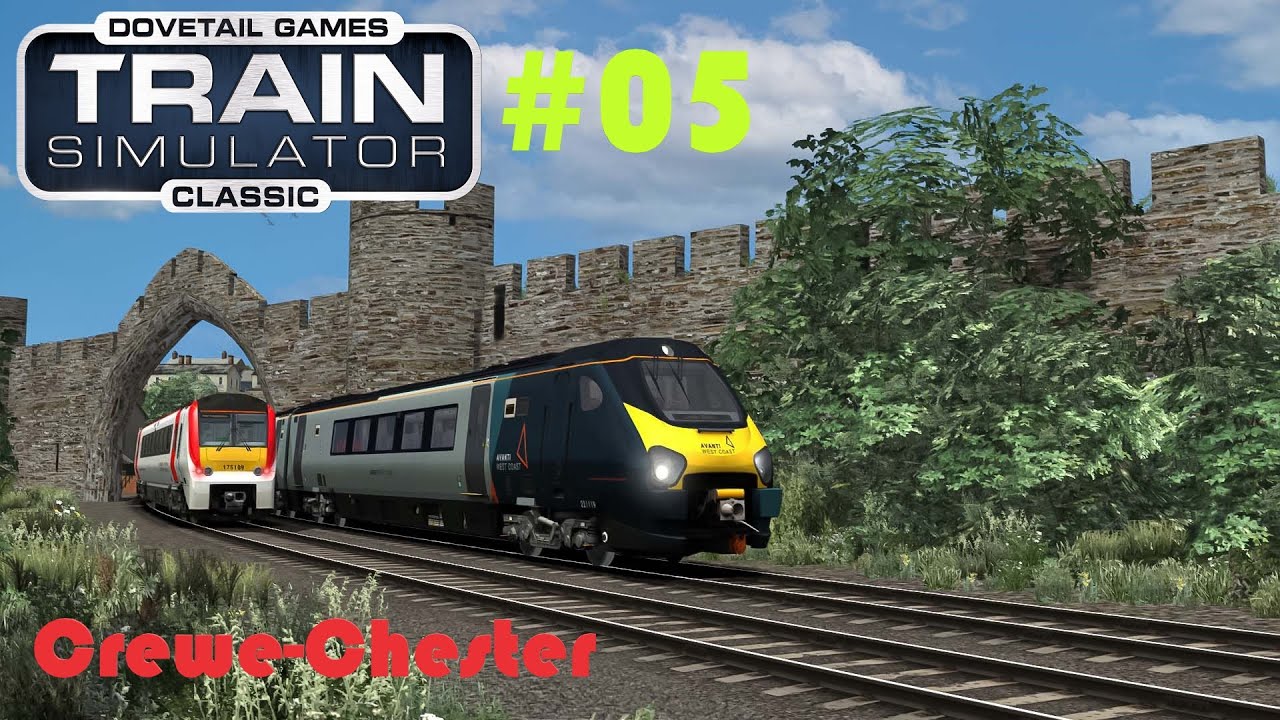 Train Simulator Classic #05 Crewe-Chester|Class 221|North Wales Coast ...