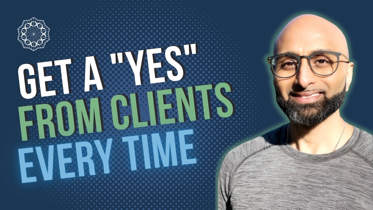 How to get a "yes" from your clients every time - YouTube