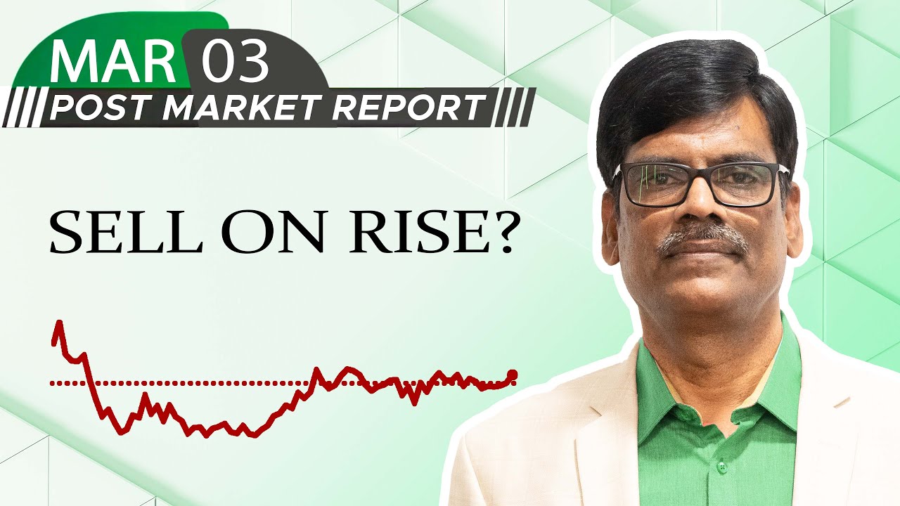 SELL on Rise? Post Market Report 03-Mar-25 - YouTube