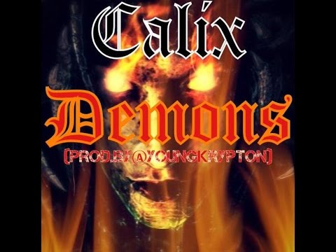 Calix-Demons [Prod By Young Krypton] - YouTube