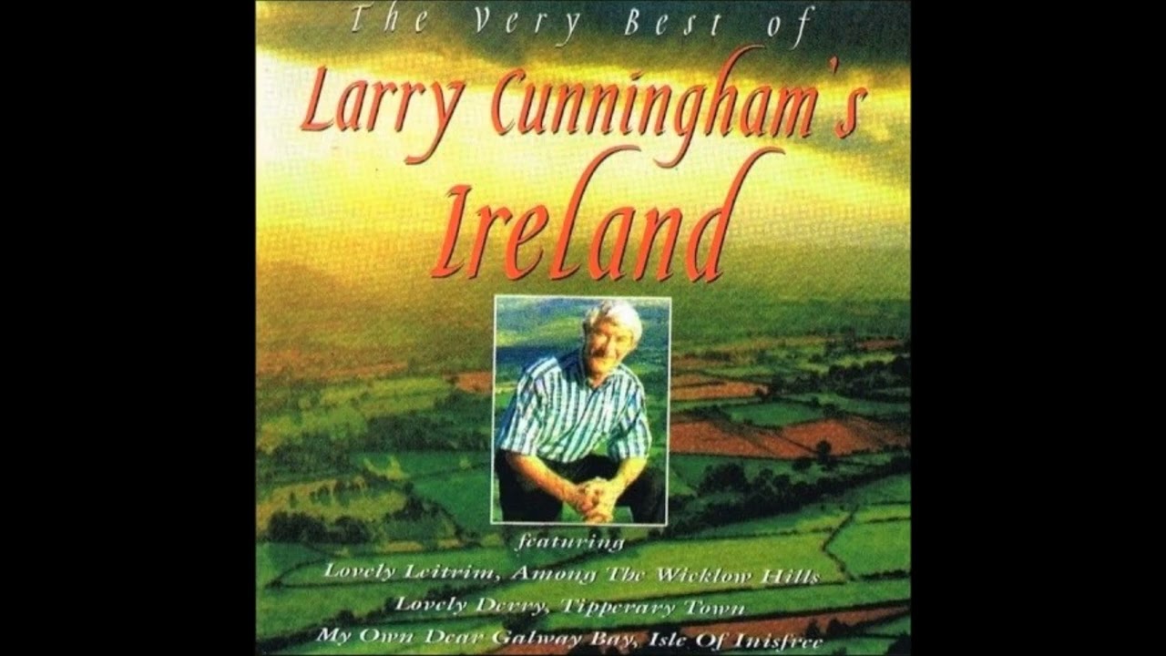 Larry Cunningham - The Very Best Of Larry Cunningham's Ireland - YouTube