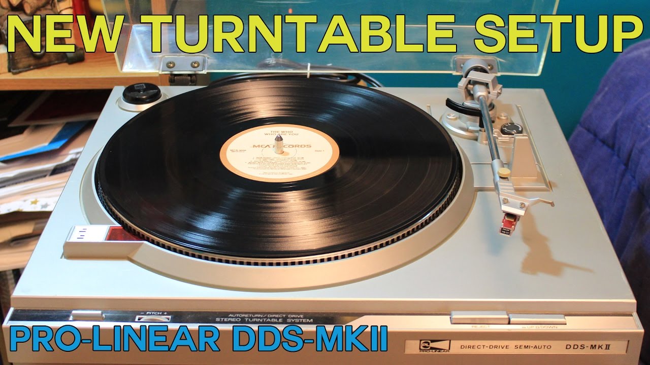 New Turntable Setup - Pro-Linear DDS-MKII - YouTube